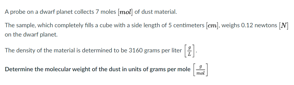 Solved A probe on a dwarf planet collects 7 moles (mol) of | Chegg.com