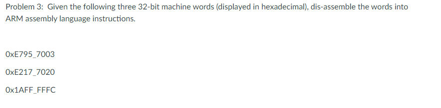 Solved Problem 3: Given the following three 32-bit machine | Chegg.com