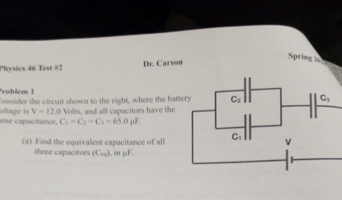 Solved Spring 20 Dr. Carson Physics 46 Test #2 roblem I | Chegg.com