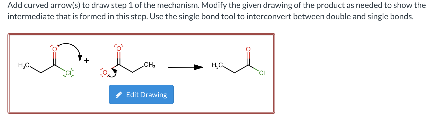 [Solved]: Add curved arrow(s) to draw step 1 of the mechan