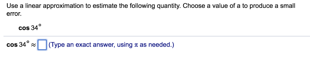 Solved Use Linear Approximation To Estimate The Following