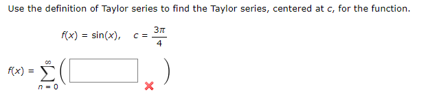 Solved Use the definition of Taylor series to find the | Chegg.com