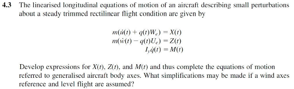 4.3 The linearised longitudinal equations of motion | Chegg.com