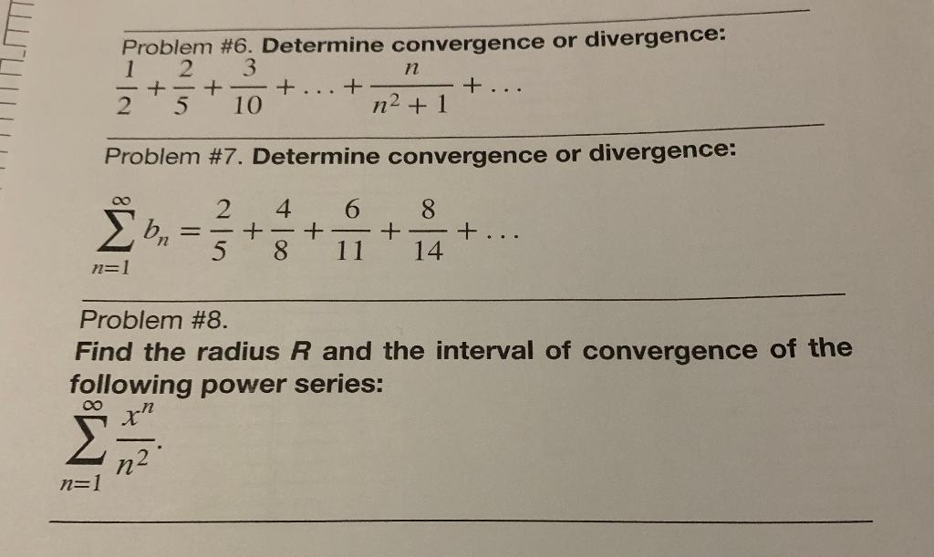 Solved Problem \#6. Determine convergence or divergence: | Chegg.com