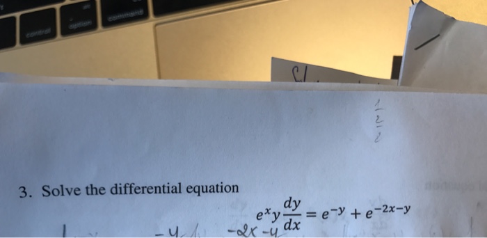 Solved Solve the differential equation e^x y dy/dx = e^-y + | Chegg.com