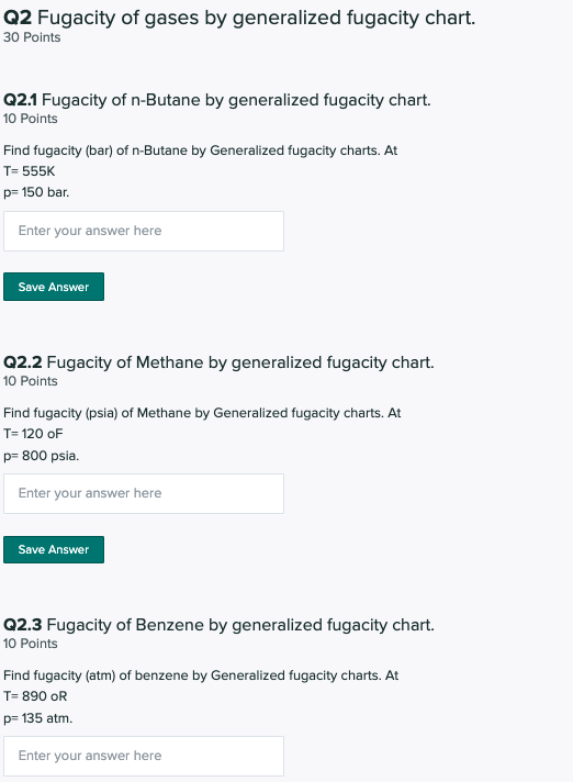Solved Q2 Fugacity of gases by generalized fugacity chart. | Chegg.com