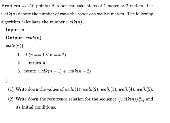 Solved Problem 4. (10 points) A robot can take steps of 1 | Chegg.com