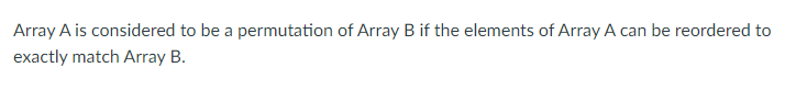 Solved Array A is considered to be a permutation of Array B | Chegg.com