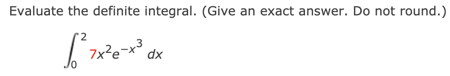 Solved Evaluate the definite integral. (Give an exact | Chegg.com