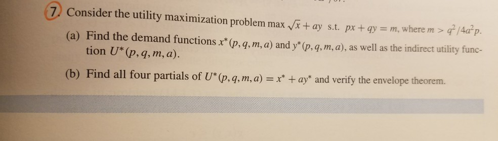 Solved 7 Consider The Utility Maximization Problem Max 4 4a