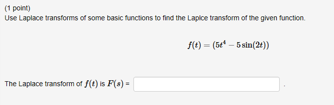 Solved (1 point) Use Laplace transforms of some basic | Chegg.com
