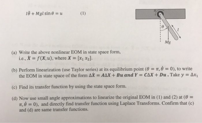 Mg (a) Write the above nonlinear EOM in state space | Chegg.com