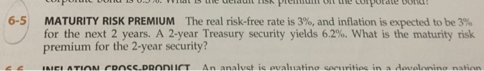 Solved MATURITY RISK PREMIUM The real risk-free rate is | Chegg.com
