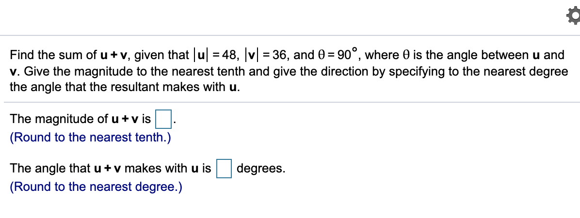 Solved Find the sum of u + v, given that |ul = 48, |v| = 36, | Chegg.com