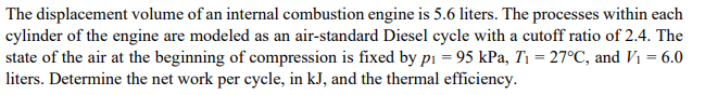 Solved The displacement volume of an internal combustion | Chegg.com