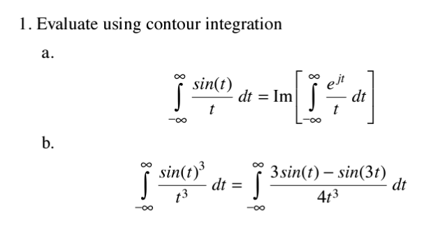 1. Evaluate using contour integration a. | Chegg.com