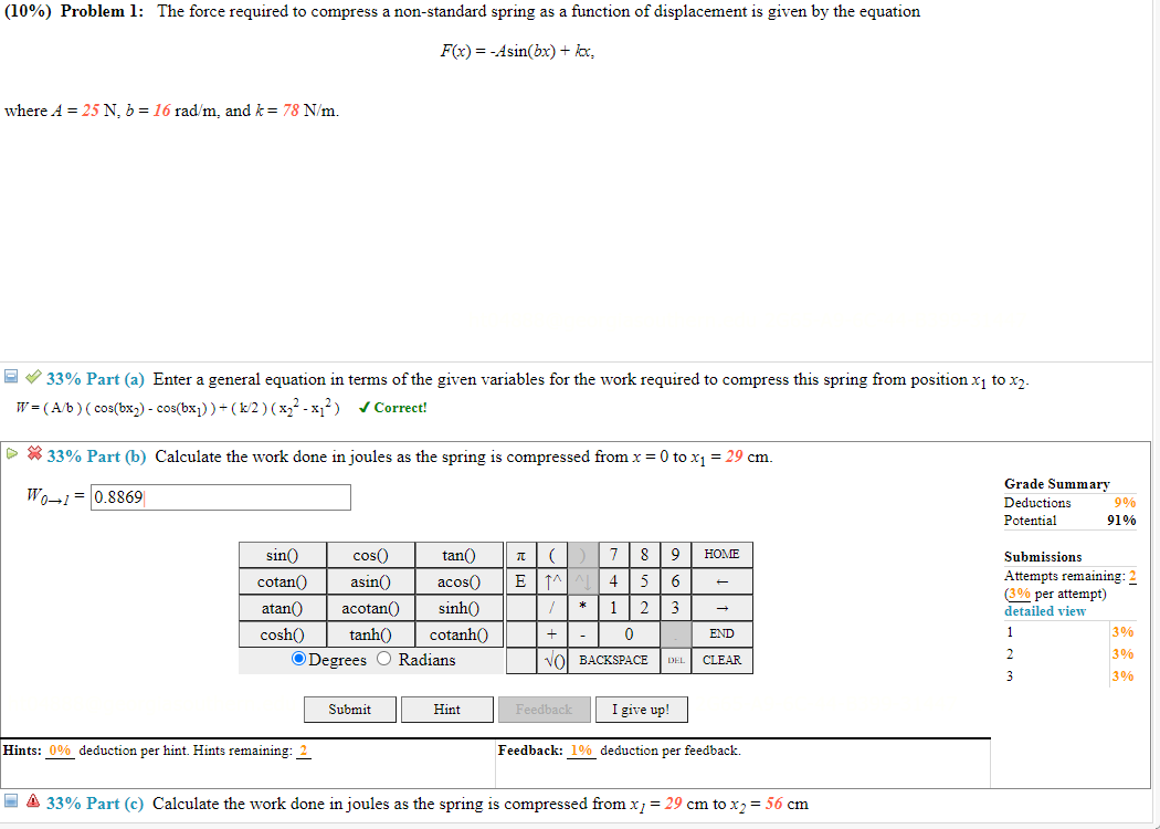 Solved (10%) Problem 1: The force required to compress a | Chegg.com