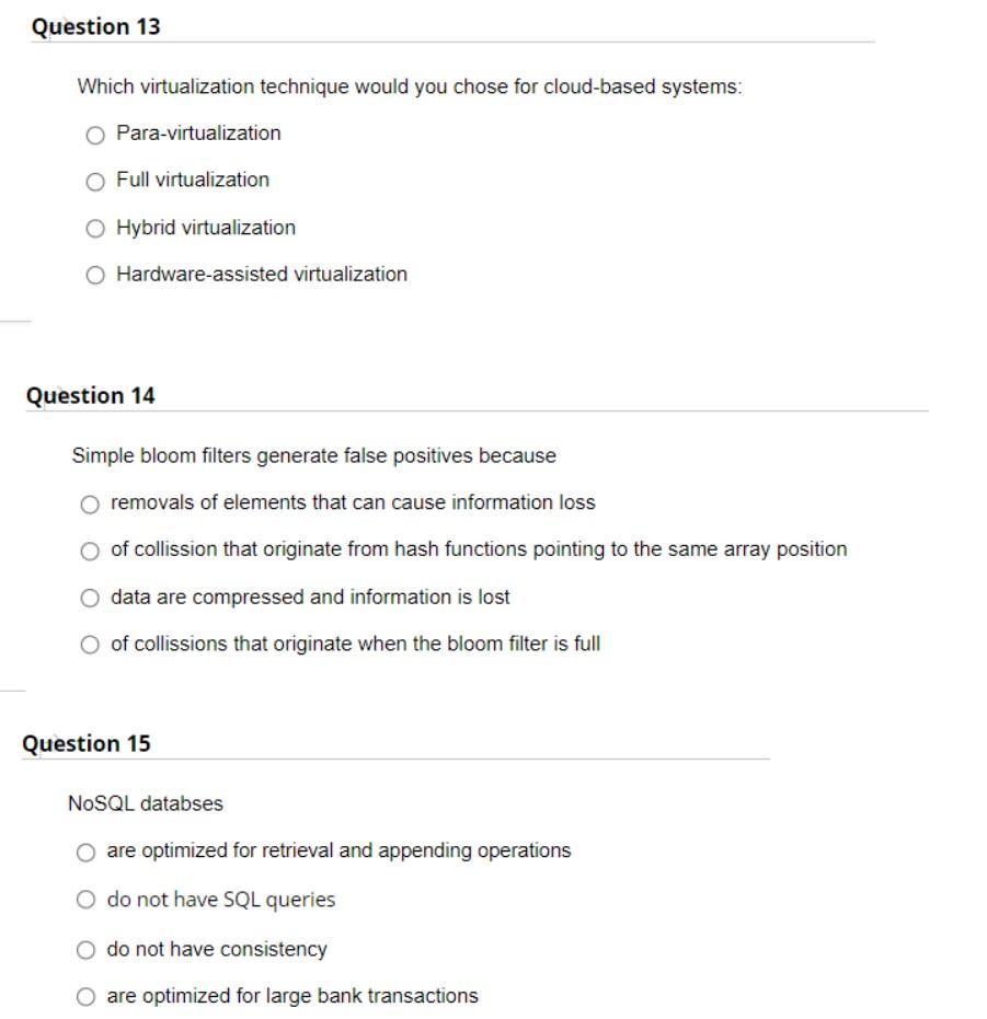 Solved Question 13 Which virtualization technique would you | Chegg.com