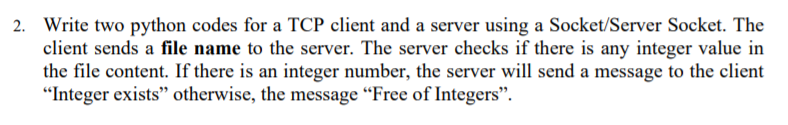 2. Write two python codes for a TCP client and a | Chegg.com