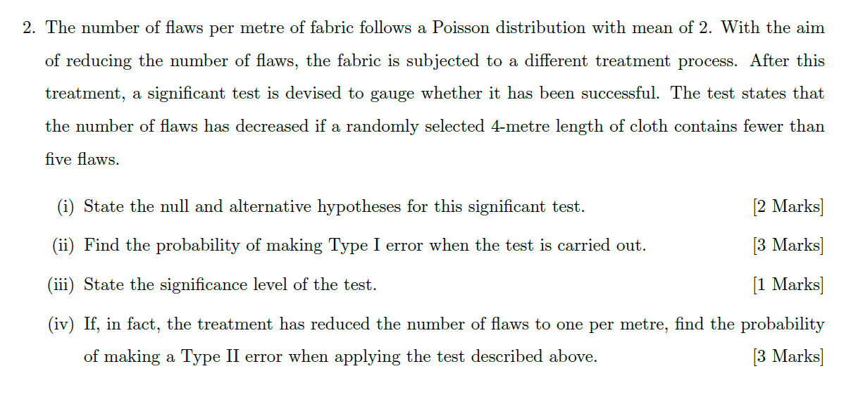 Solved 2. The number of flaws per metre of fabric follows a | Chegg.com