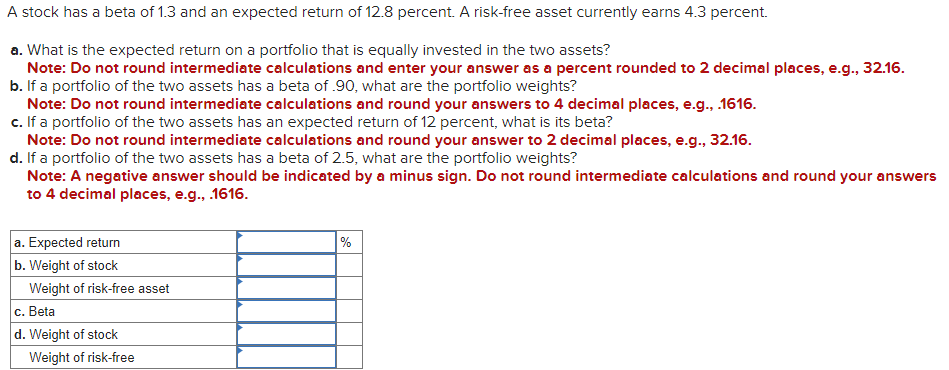 Solved A stock has a beta of 1.3 and an expected return of | Chegg.com