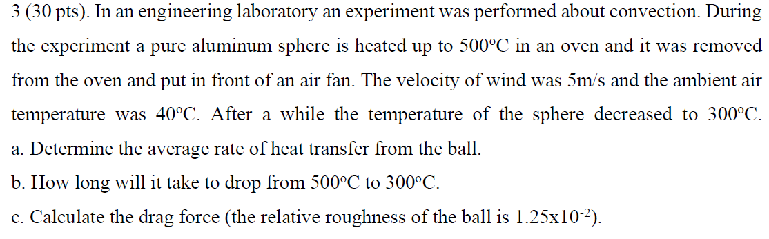 Solved 3 (30 pts). In an engineering laboratory an | Chegg.com