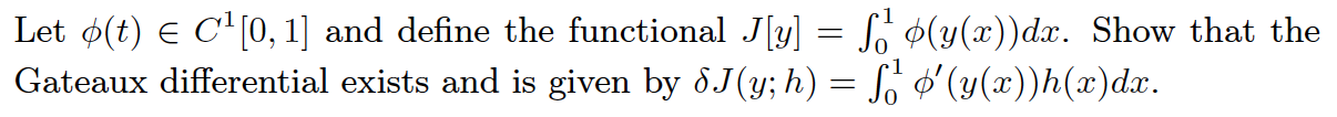 Solved = Let o(t) e CP[0,1] and define the functional J[y] = | Chegg.com