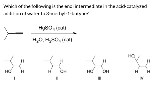 Solved Which of the following is the enol intermediate in | Chegg.com
