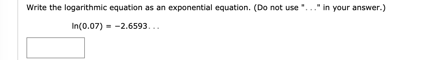 Solved Write the logarithmic equation as an exponential | Chegg.com
