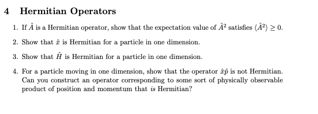 Solved 4 Hermitian Operators 1. If A is a Hermitian | Chegg.com