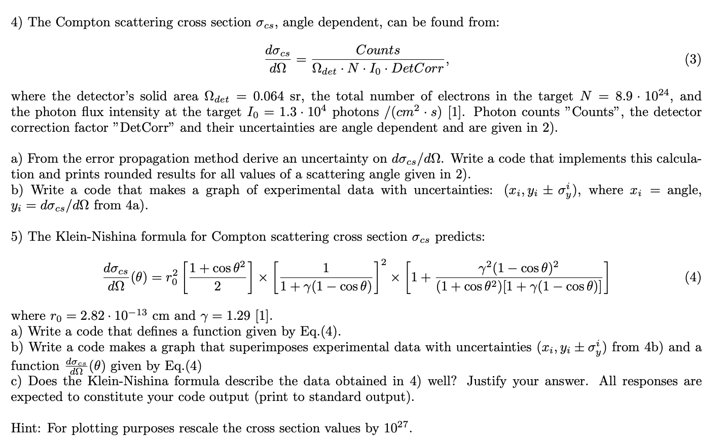 Solved The Klein-Nishina formula for Compton scattering | Chegg.com
