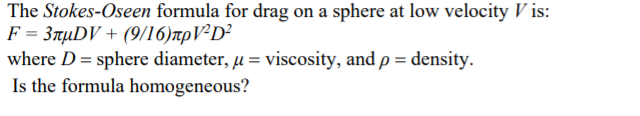 Solved The Stokes-Oseen formula for drag on a sphere at low | Chegg.com