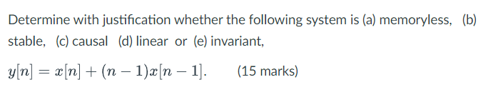 Solved Determine with justification whether the following | Chegg.com