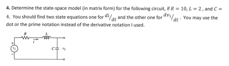 Solved = 4. Determine the state-space model (in matrix form) | Chegg.com