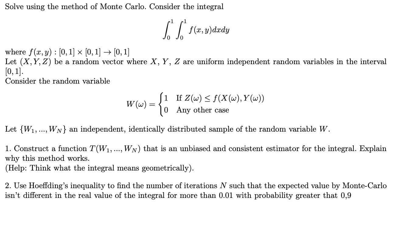 Solve using the method of Monte Carlo. Consider the | Chegg.com