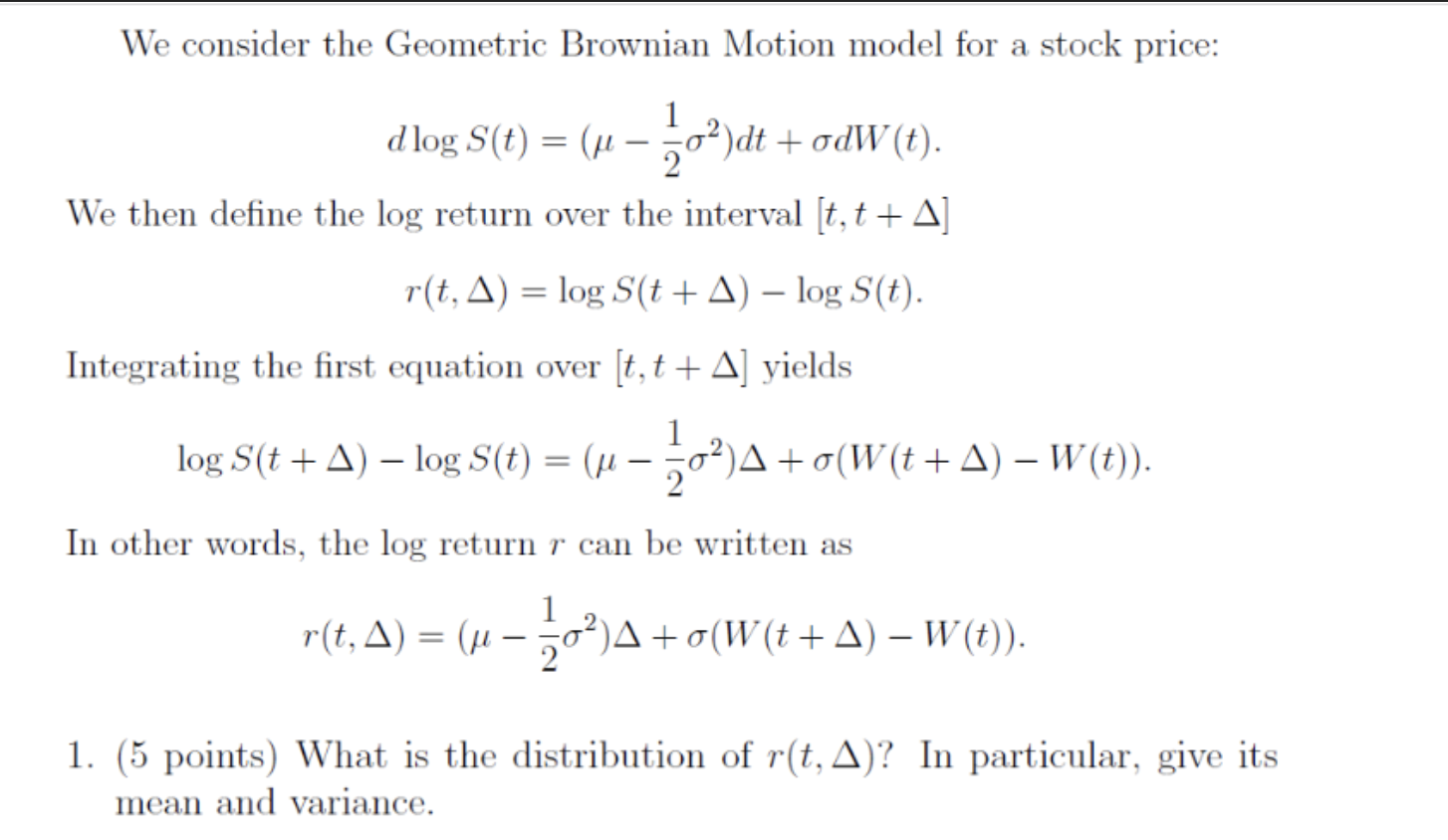 Solved We Consider The Geometric Brownian Motion Model For A
