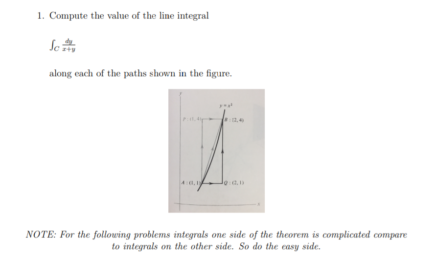 Solved 1. Compute the value of the line integral dy Scatu | Chegg.com