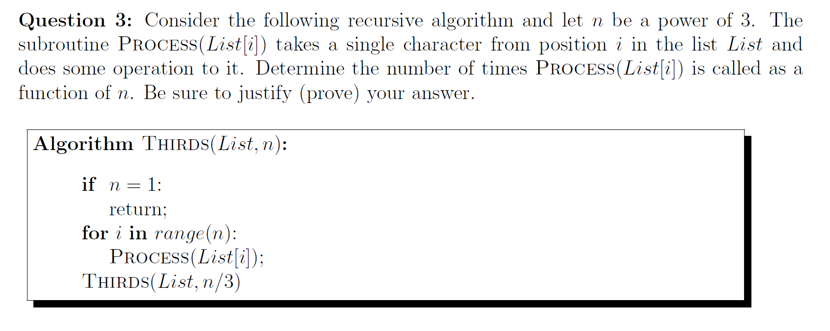 Solved Question 3: Consider the following recursive | Chegg.com