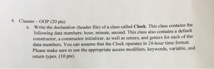 Solved 4 Classes Oop 20 Pts Write The Declaration Header