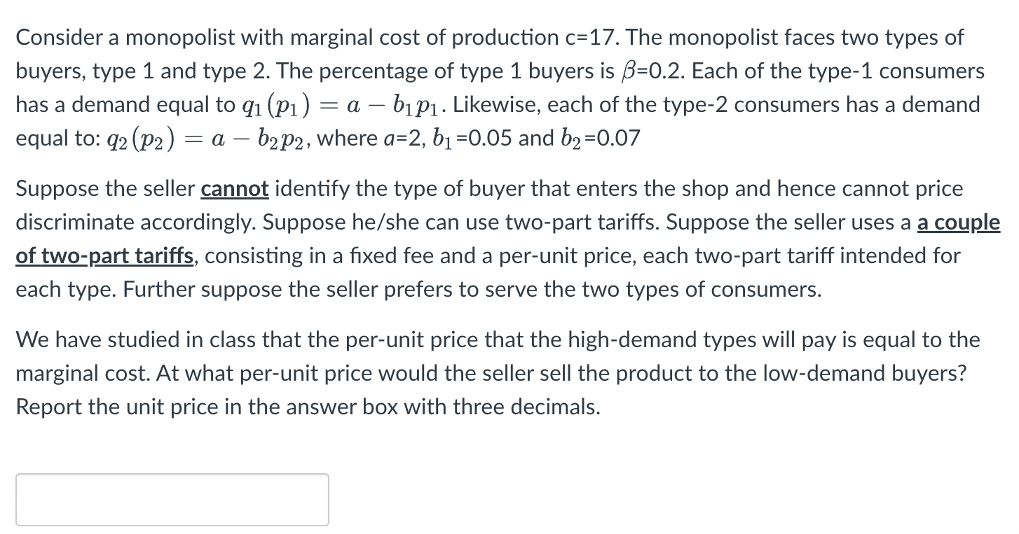 Solved Consider a monopolist with marginal cost of | Chegg.com