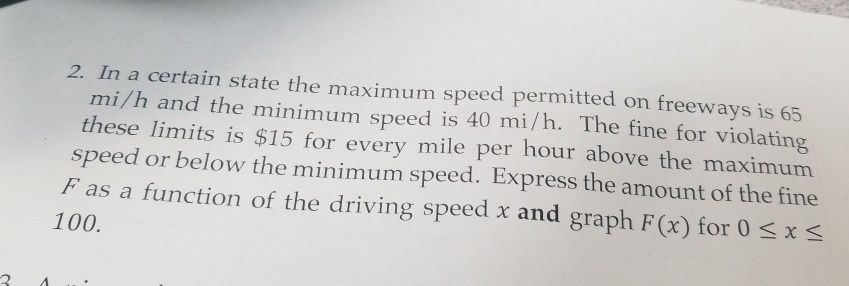 Solved 2. In a certain state the maximum speed permitted on | Chegg.com
