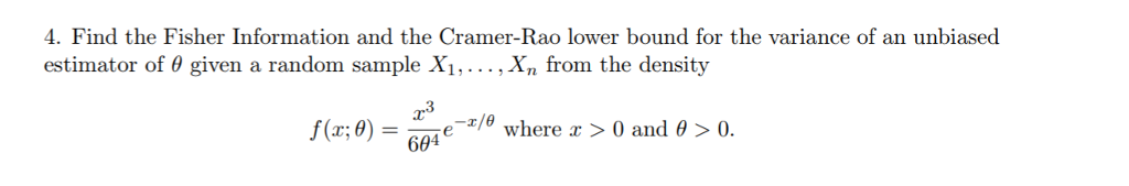 Solved 4. Find the Fisher Information and the Cramer-Rao | Chegg.com
