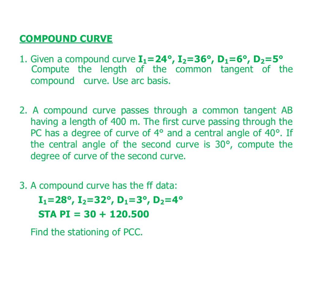 Solved COMPOUND CURVE 1. Given a compound curve I1= 24°, | Chegg.com