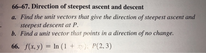 Solved 66-67. Direction of steepest ascent and descent a. | Chegg.com