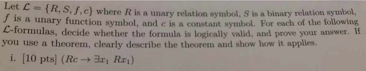 ={R, S, f,c} where R is a unary relation symbol, S is | Chegg.com