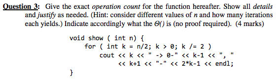 Solved Question 3: Give the exact operation count for the | Chegg.com