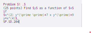 Solved Problem $1$ (25 points) Find $y$ as a function of $x$ | Chegg.com