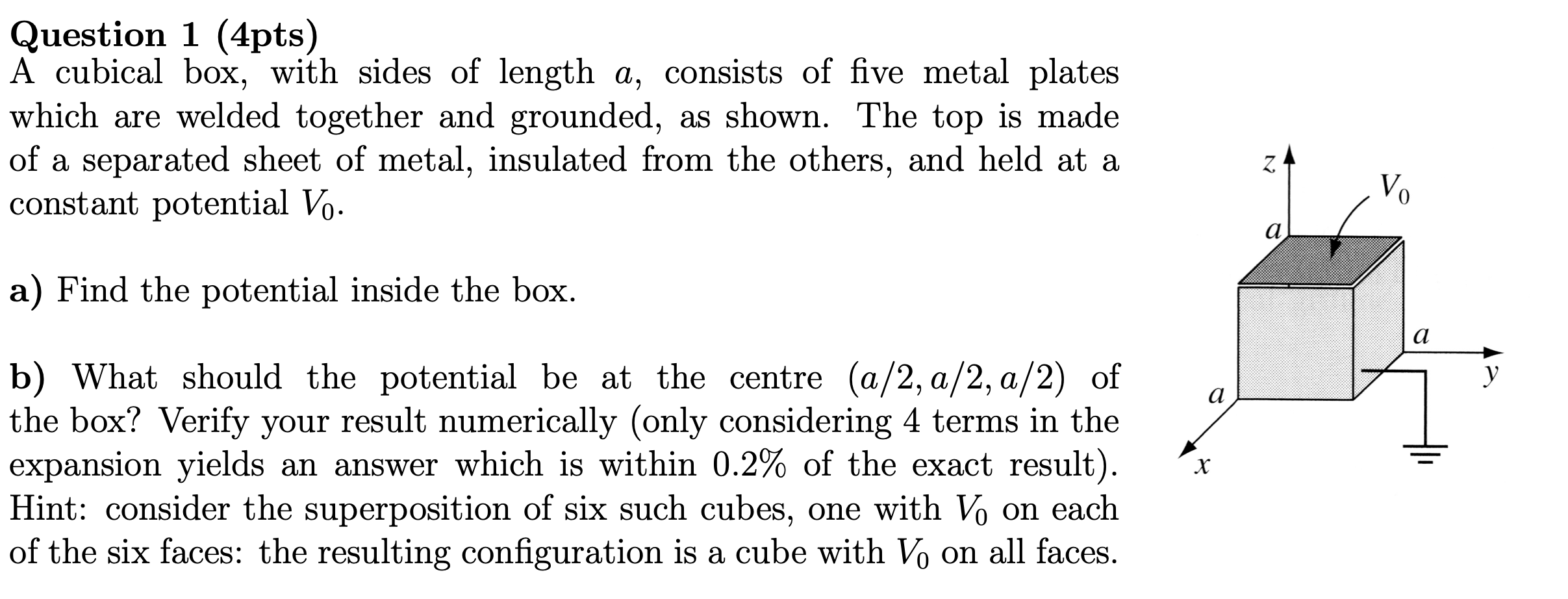 Solved Question 1 (4pts) A cubical box, with sides of length | Chegg.com