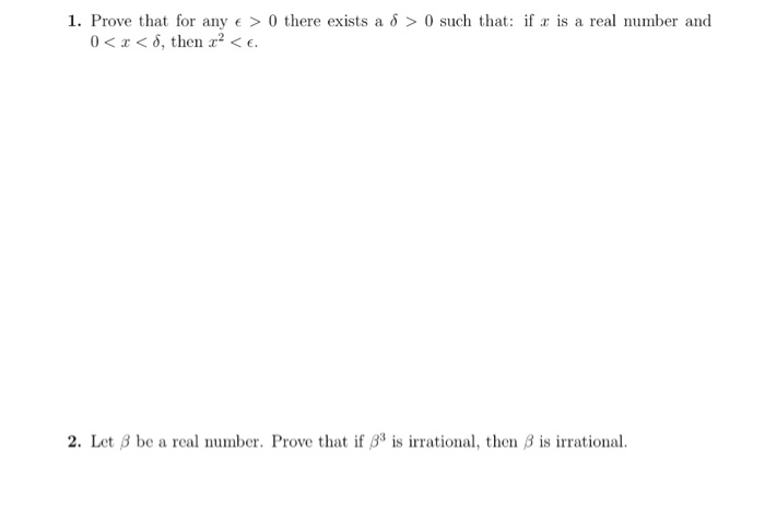 Solved 1. Prove that for any € > 0 there exists a δ > 0 such | Chegg.com