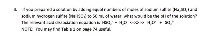 Solved 3. If you prepared a solution by adding equal numbers | Chegg.com